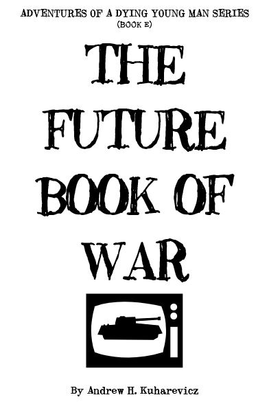 1st Worded Teaser Trailer for The Future Book of War – Adventures In ...